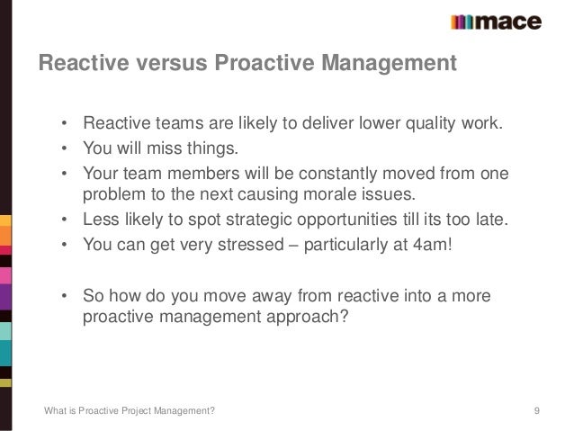 What is proactive project management?