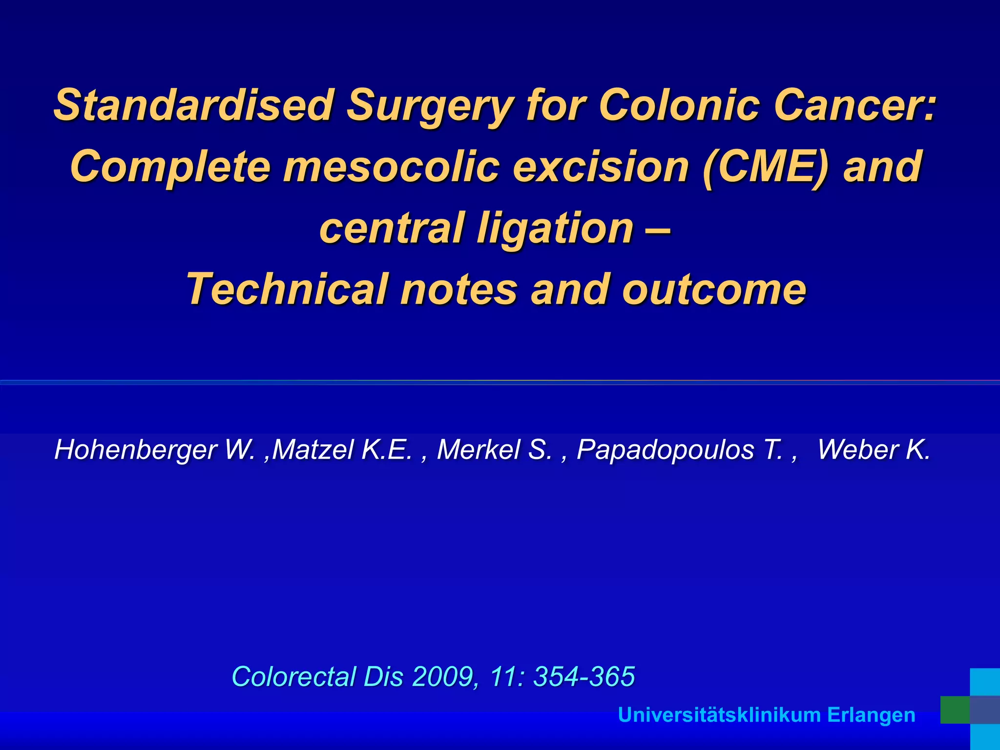 Standardized Surgery for Colonic Cancer - Complete Mesocolic Excision ...