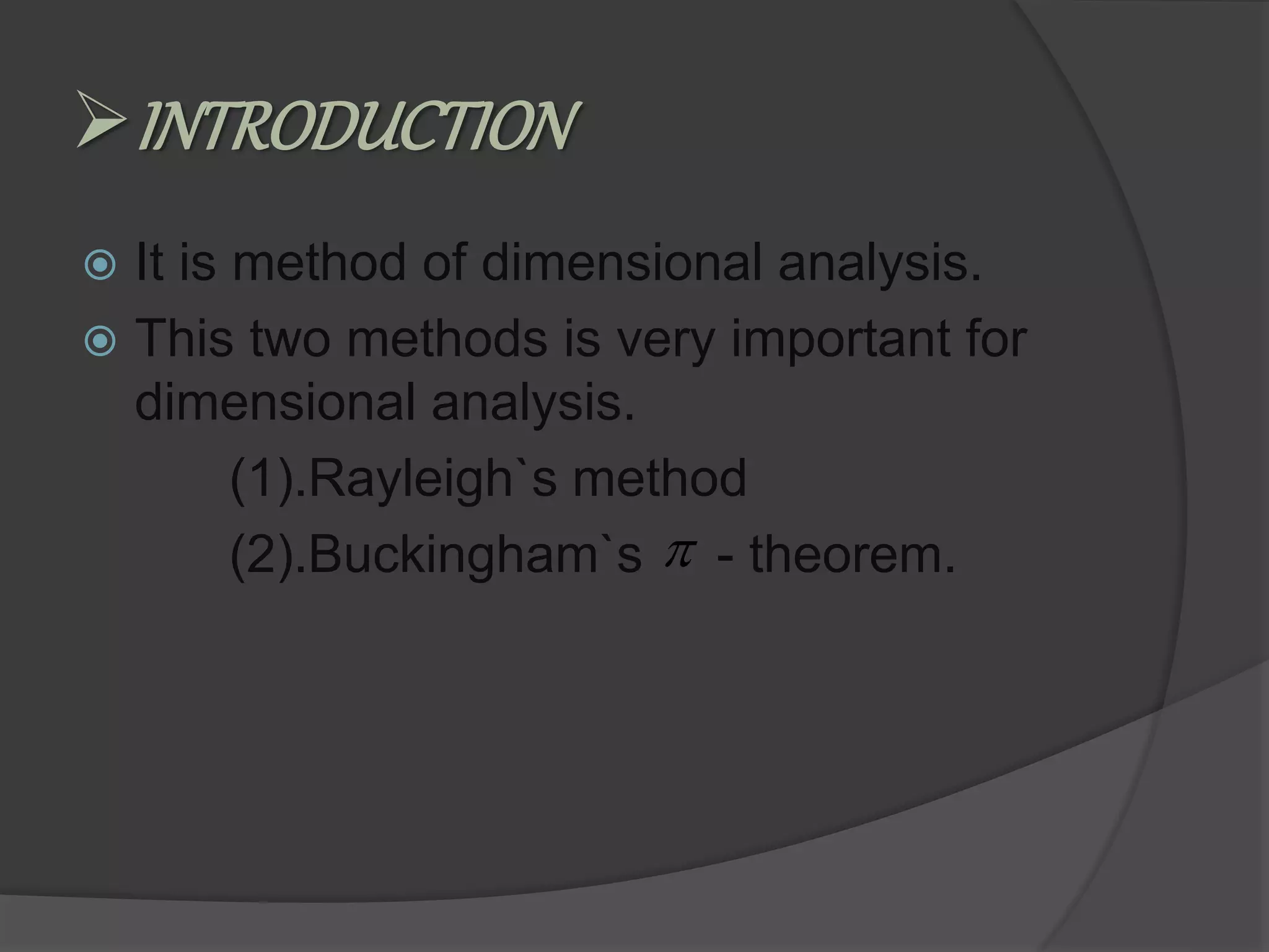 REYLEIGH’S METHOD,BUCKINGHAM π-THEOREM | PPTX