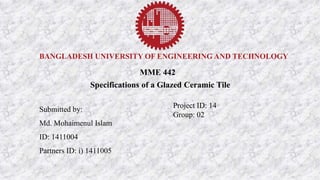 Specifications of a glazed ceramic tile | PPTX
