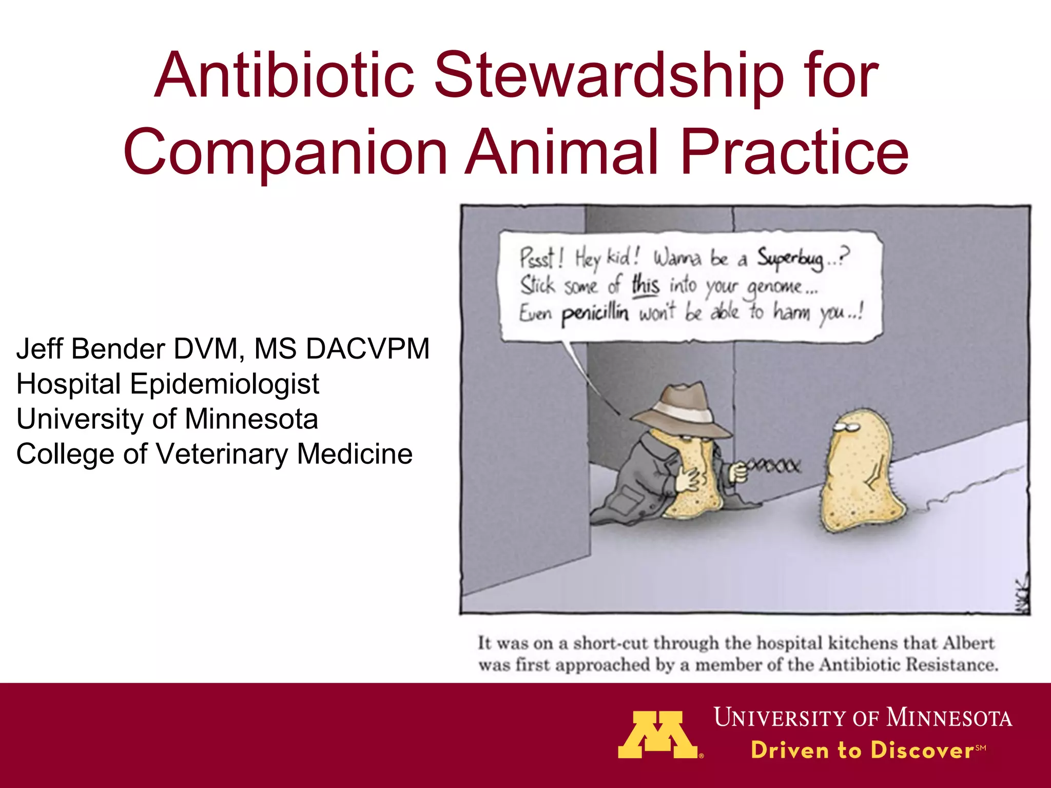 Dr. Jeff Bender - Companion Animal Antimicrobial Stewardship | PPT