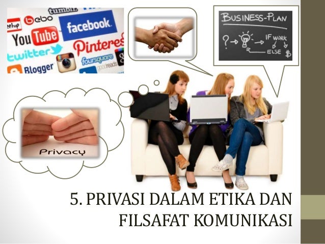 Contoh Makalah Privasi Dalam Etika Dan Filsafat Komunikasi