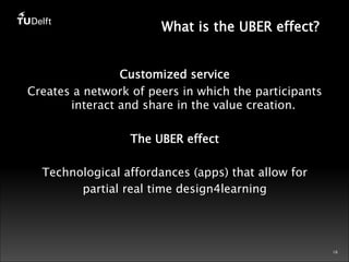 At the OU conference on Design4Learning: 'the UBER effect' | PPT