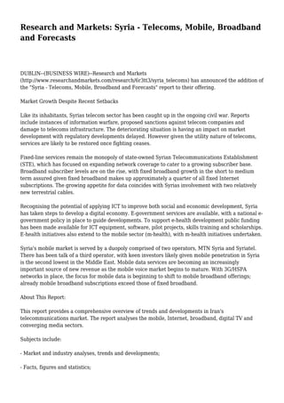 Research and Markets: Syria - Telecoms, Mobile, Broadband and Forecasts ...