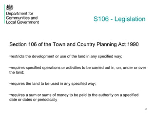 Darren WIlding, DCLG - Section 106: What they are and where we are | PPT