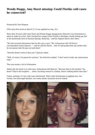 Wendy Huggy, Amy Hurst missing: Could Florida cold cases be connected ...