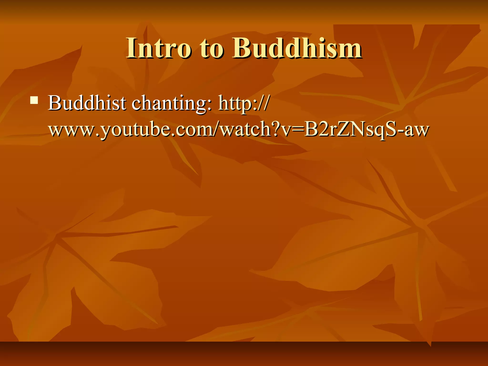Introduction to Buddhism | PPT