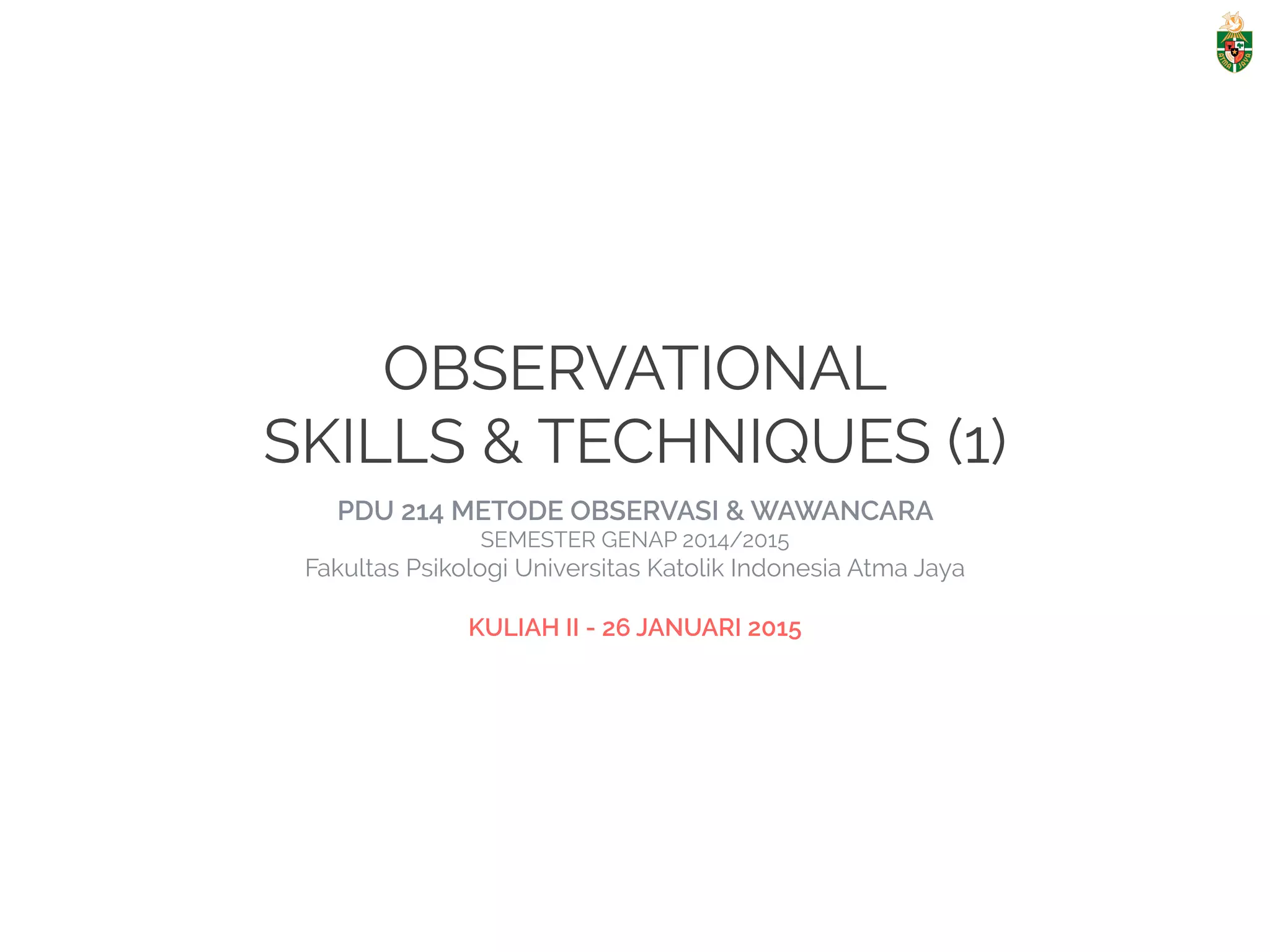 PDU 214 Methods of Observation & Interviewing: Observations | PPT