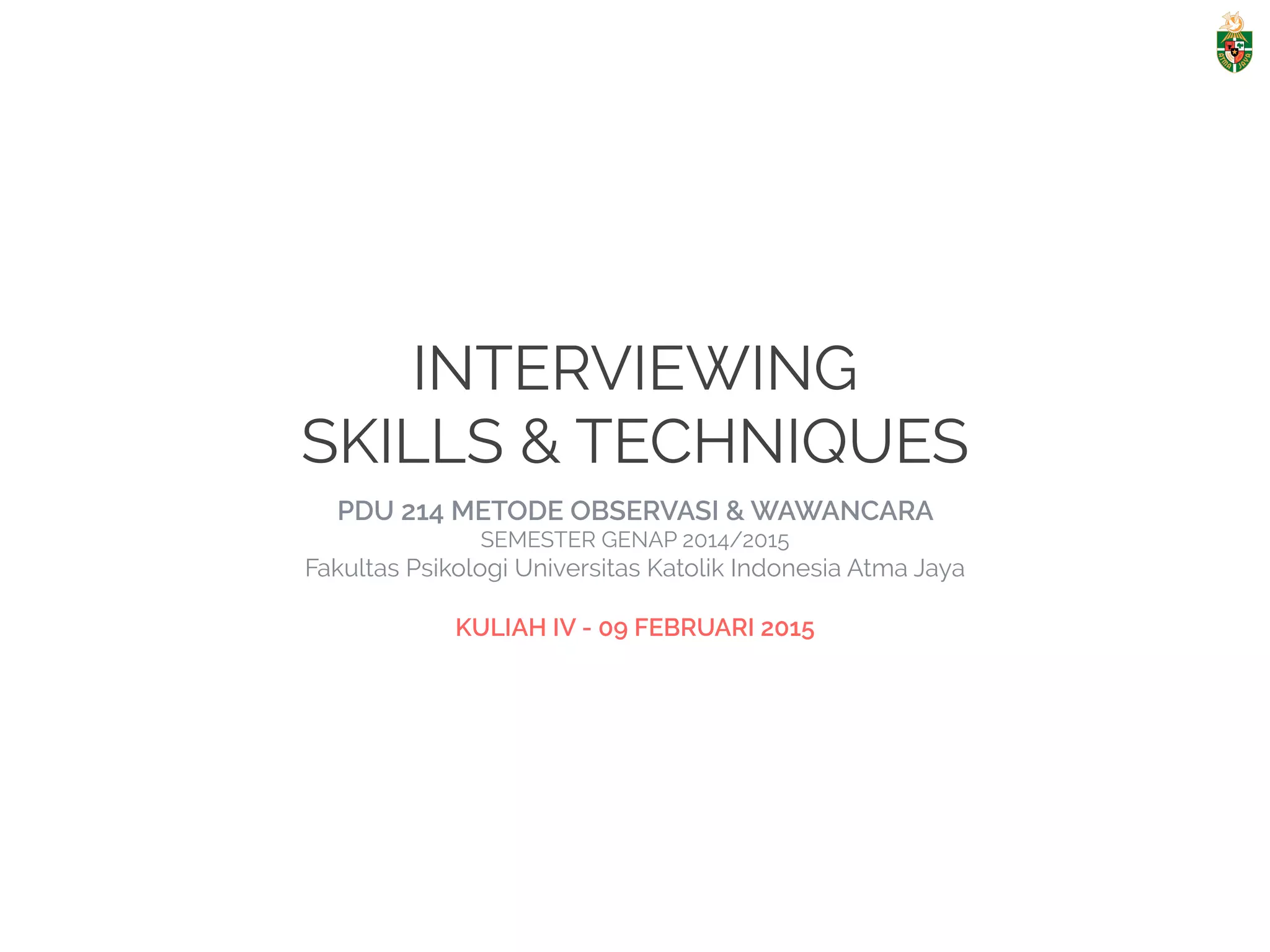 PDU 214 Methods of Observation & Interviewing: Interviewing Skills ...