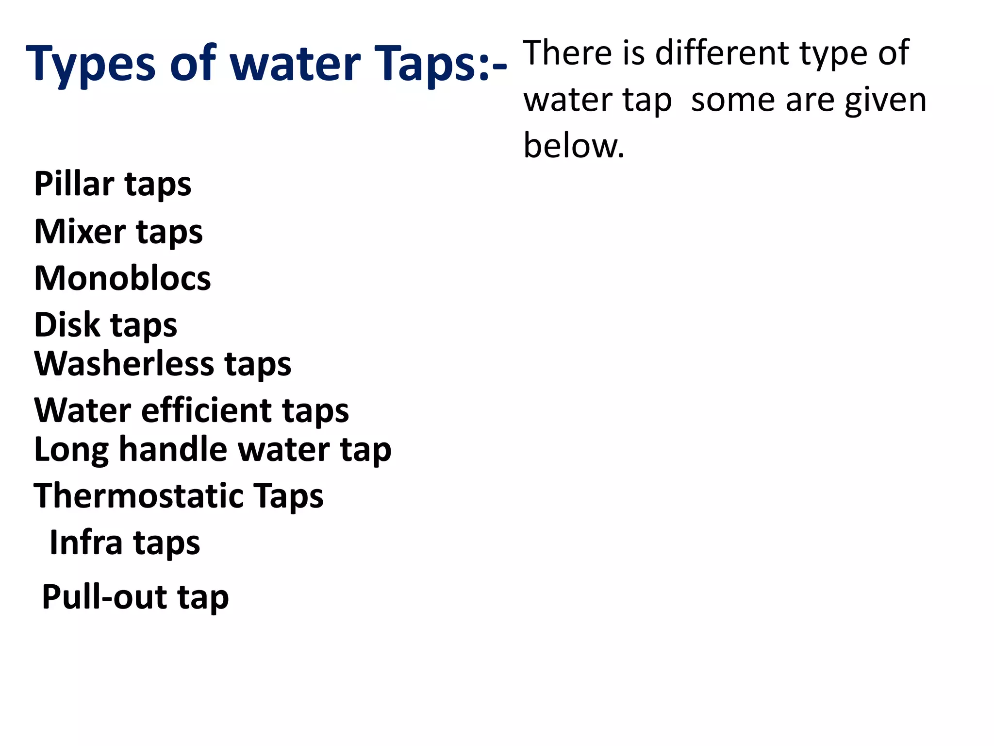 different type of taps | PPTX