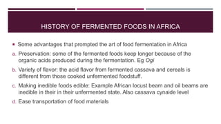 Fermented food traditions in Africa | PPTX