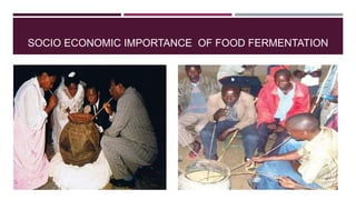 Fermented food traditions in Africa | PPTX