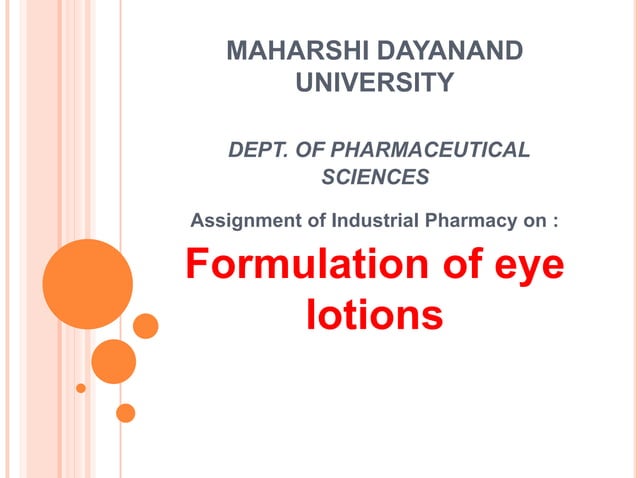 Formulation of eye lotions | PPTX