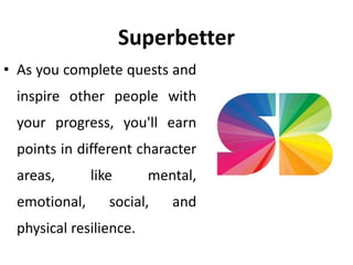 Superbetter - Gamification in healthcare - Manu Melwin Joy | PPT