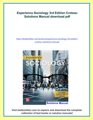 Experience Sociology 3rd Edition Croteau Solutions Manual | PDF