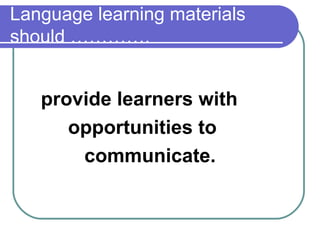 Language Learning Materials Should ... | PPT | Education