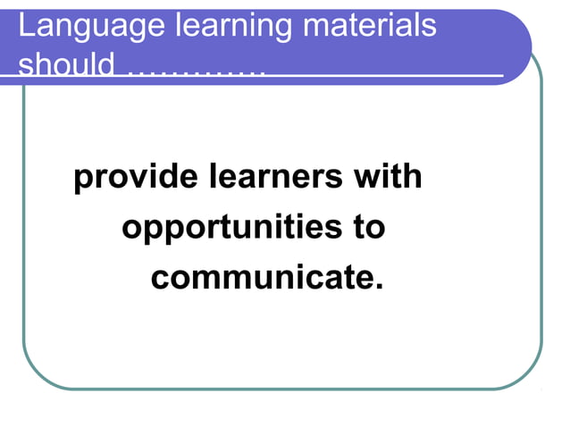 Language Learning Materials Should ... | PPT