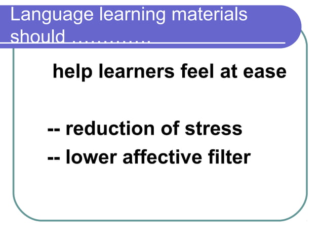 Language Learning Materials Should ... | PPT | Education