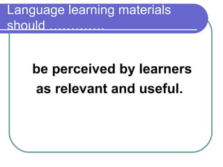 Language Learning Materials Should ... | PPT | Education