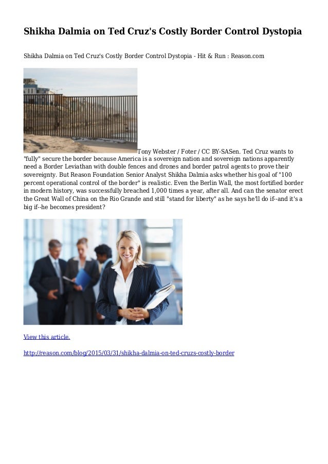 Shikha Dalmia on Ted Cruz's Costly Border Control Dystopia