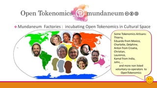 Mundaneum Factories for Open Tokenomics | PPT