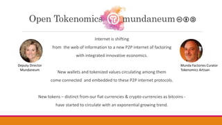 Mundaneum Factories for Open Tokenomics | PPT