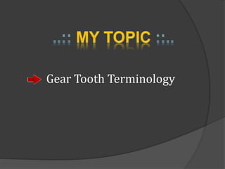 Gear Tooth Terminology | PPTX