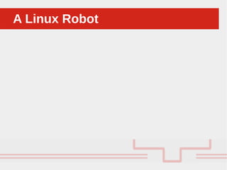 Linux in Robotics | PPT