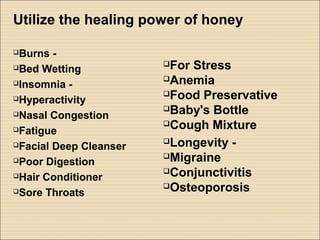 Agribusiness_ Honey_ Nutritional and Medicinal Point of View | PPT
