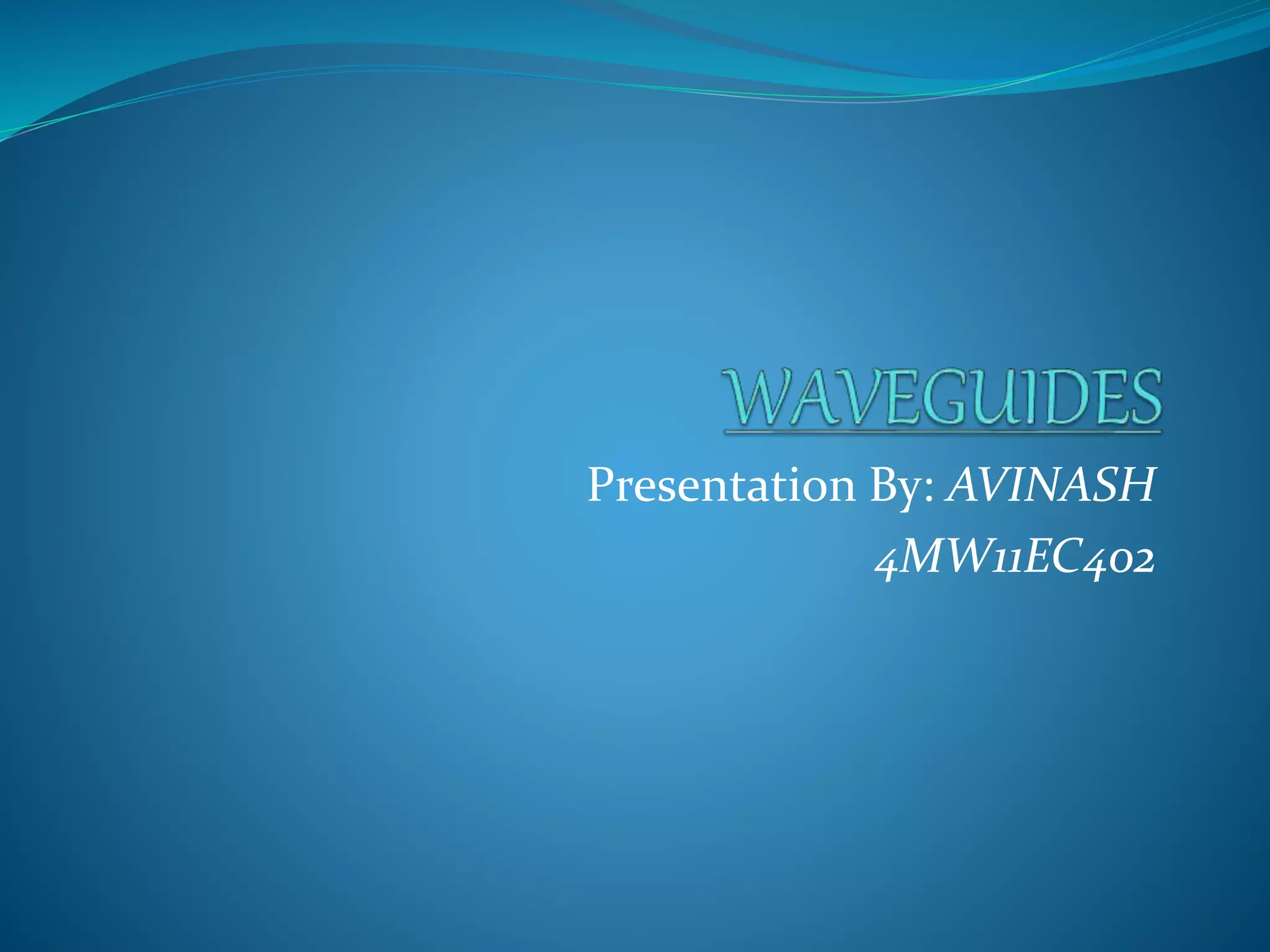 waveguides-ppt | PPTX