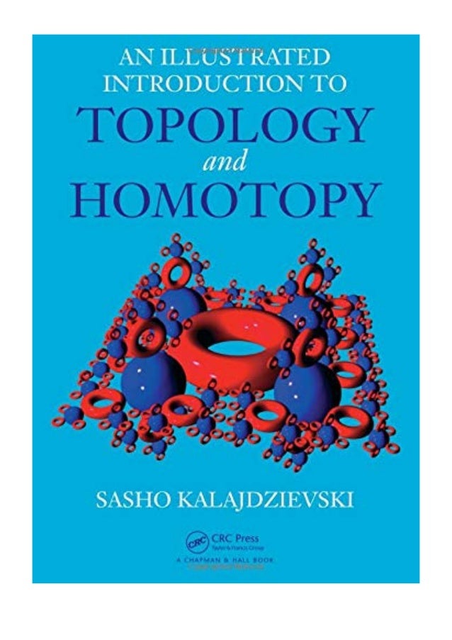 2015 An Illustrated Introduction To Topology And Homotopy Pdf By Sasho Kalajdzievski