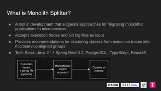 SFSCON24 - Michal Skipala & Bruno Rossi - Monolith Splitter | PPT