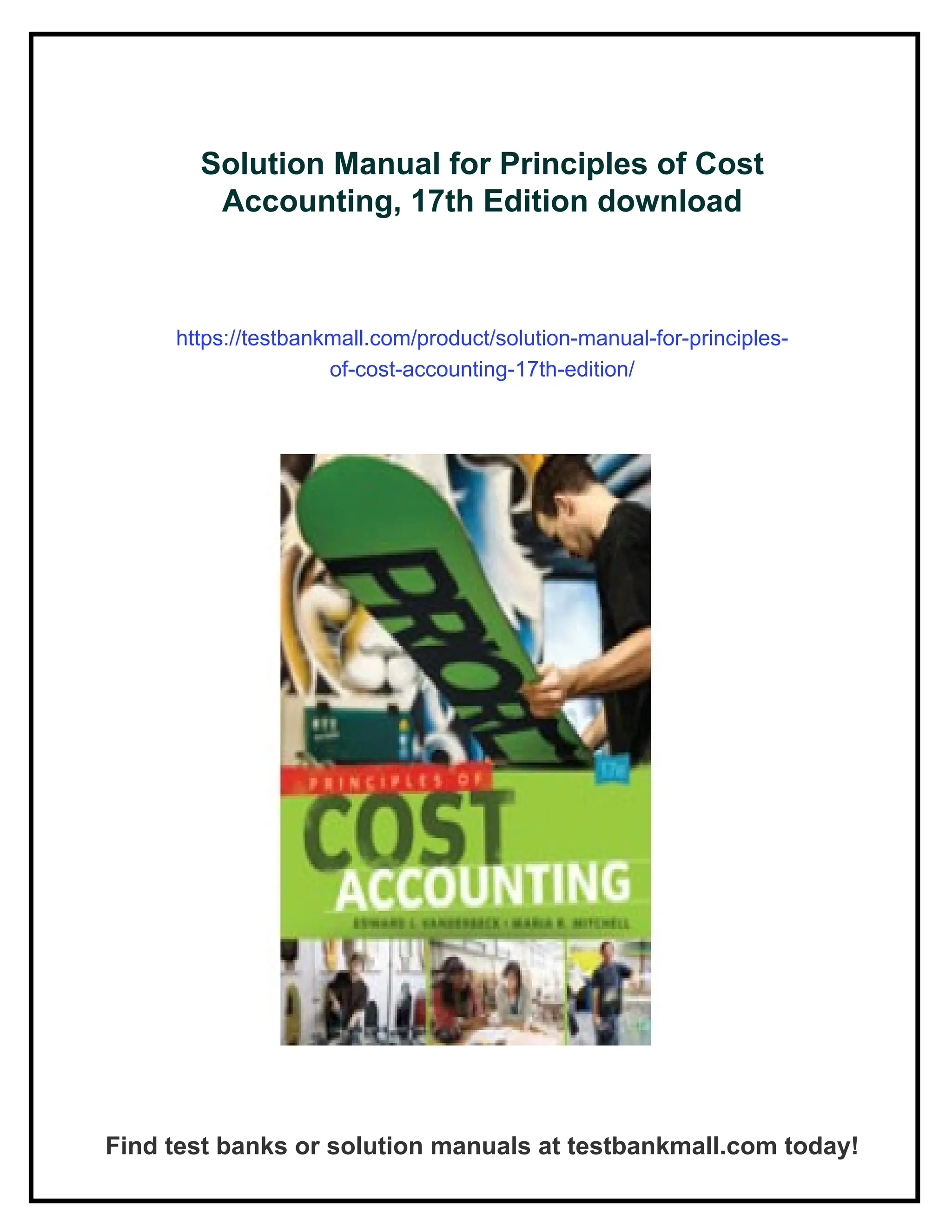 Solution Manual for Principles of Cost Accounting, 17th Edition | PDF