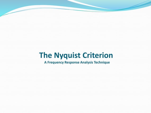 Nyquist Stability Criterion method of Control Systems | PPT