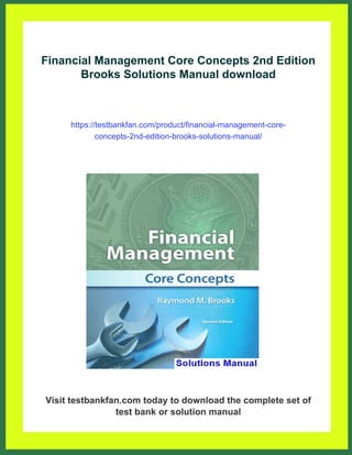 Financial Management Core Concepts 2nd Edition Brooks Solutions Manual ...