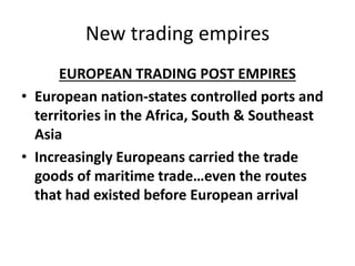 Commerce and Trade 1450-1750 | PPTX