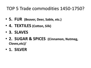1450-1750 Global Commerce & Trade | PPTX