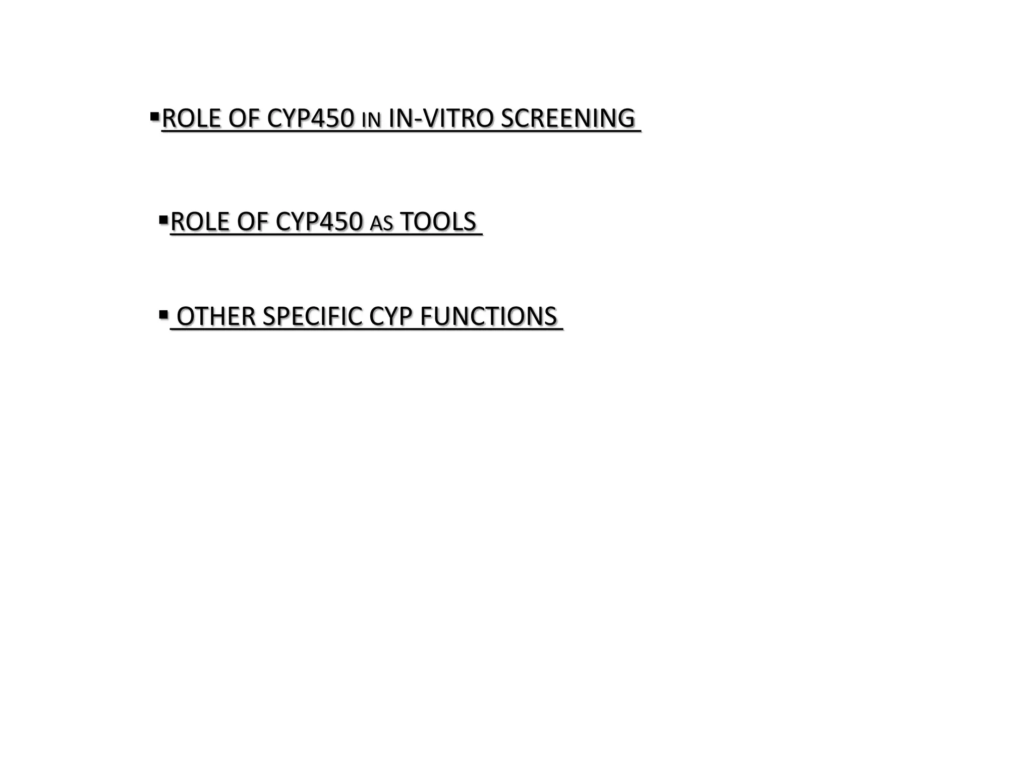Cytochrome P450- Catalytic cycle and importance ,P450s in humans,Other ...