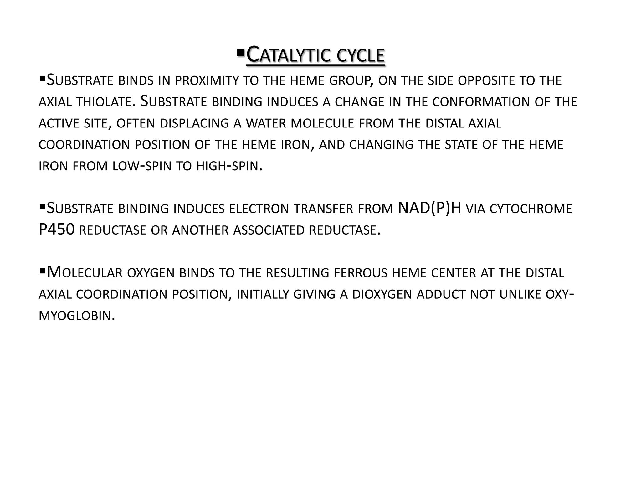 Cytochrome P450- Catalytic cycle and importance ,P450s in humans,Other ...