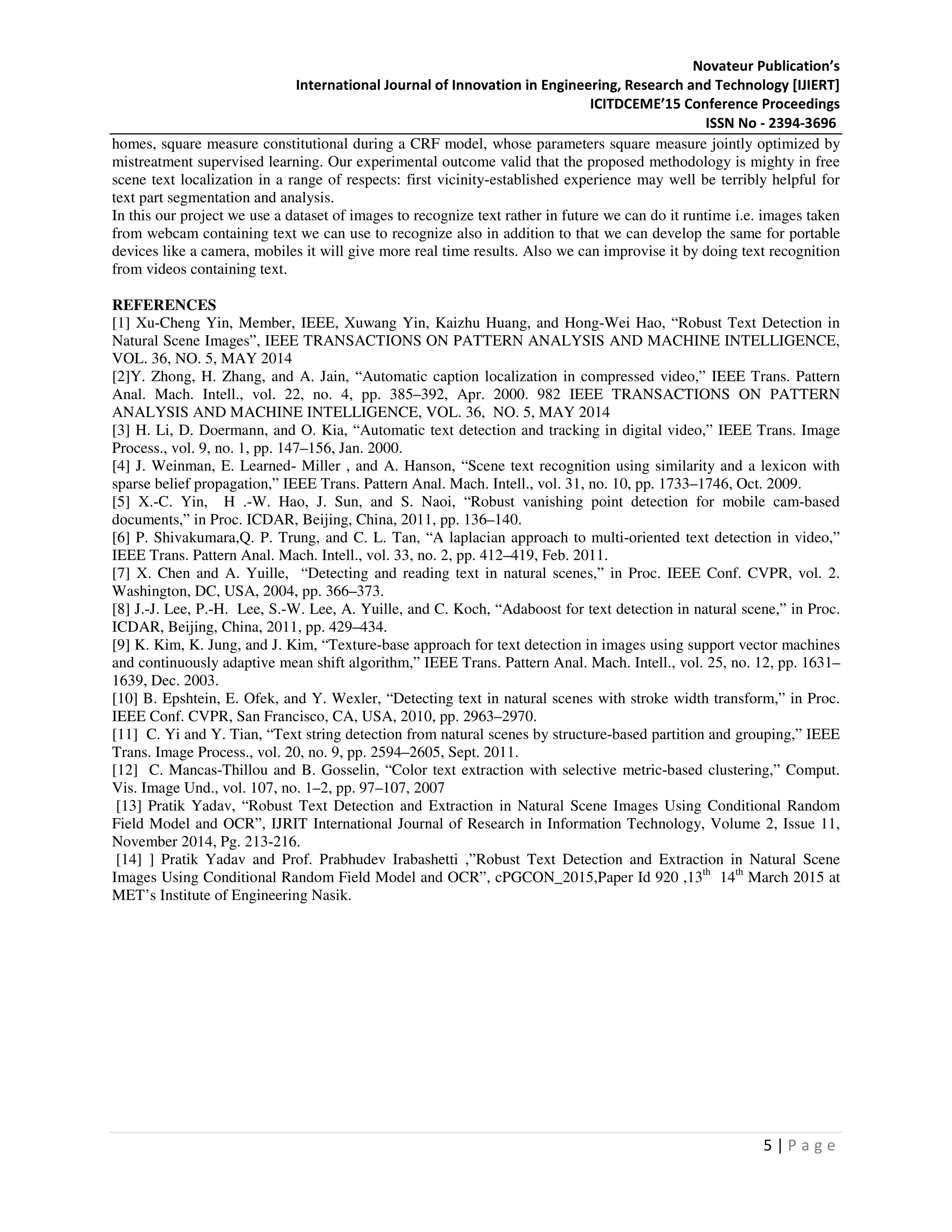 Robust Text Detection And Extraction In Natural Scene Images Using