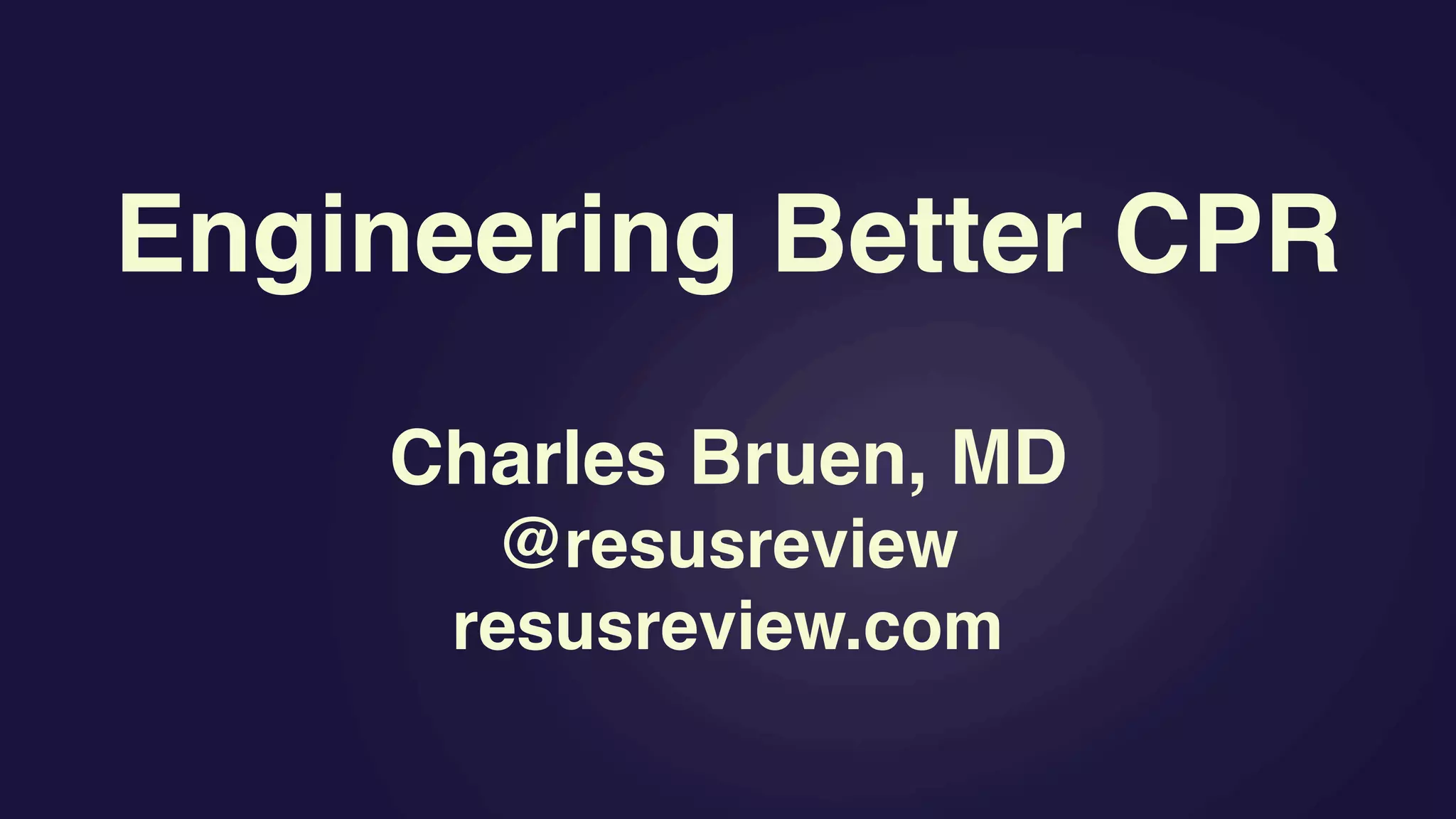 Engineering Better CPR - Charles Bruen | PPT