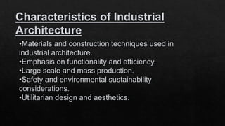 1456472235-INDUSTRIAL ARCHITECTURE-1.pptx