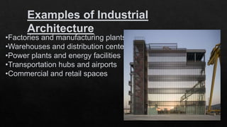 1456472235-INDUSTRIAL ARCHITECTURE-1.pptx