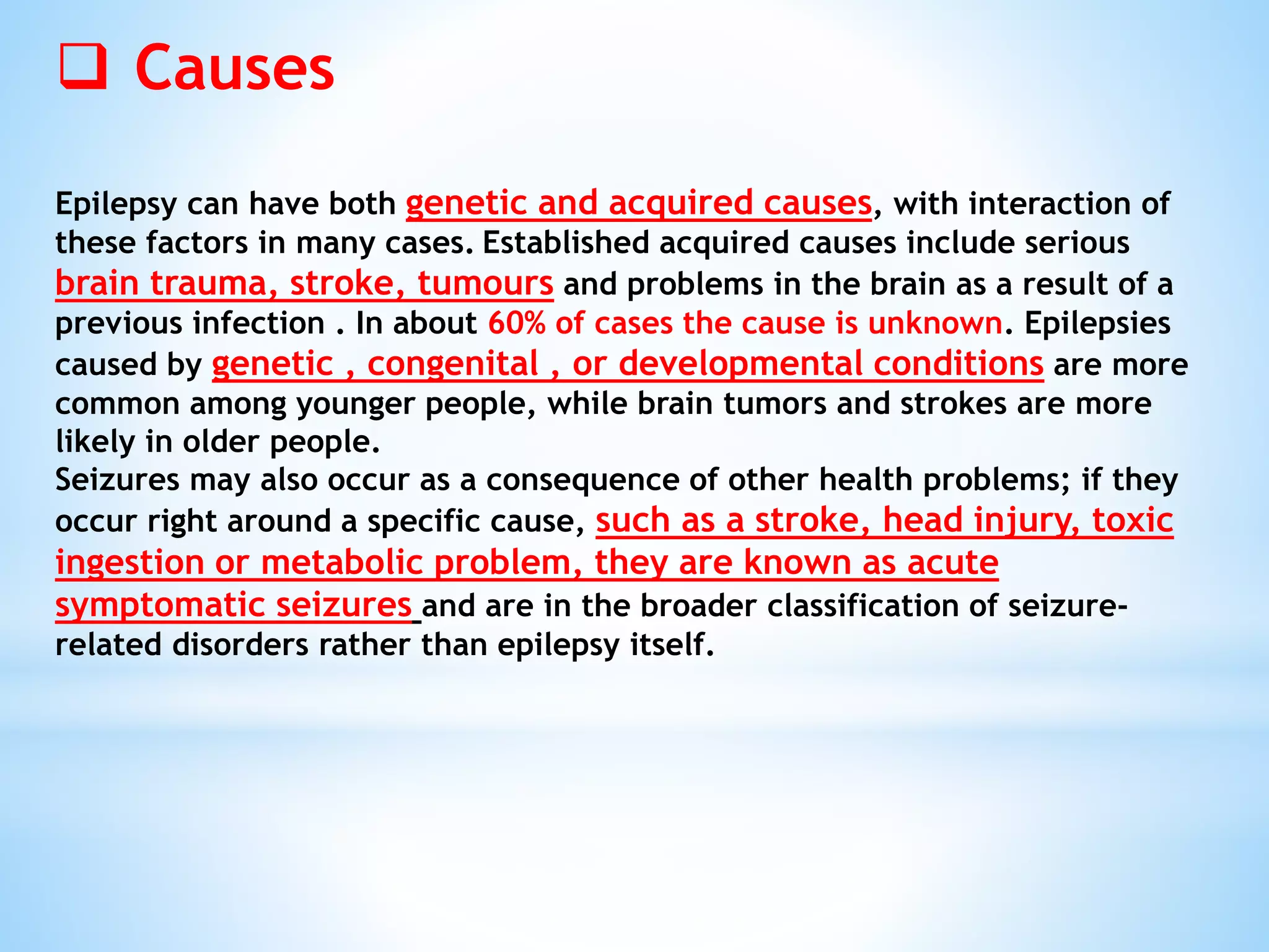 Epilepsy-Epidemiology,Signs and symptoms,Triggers,Seizures types,Causes ...