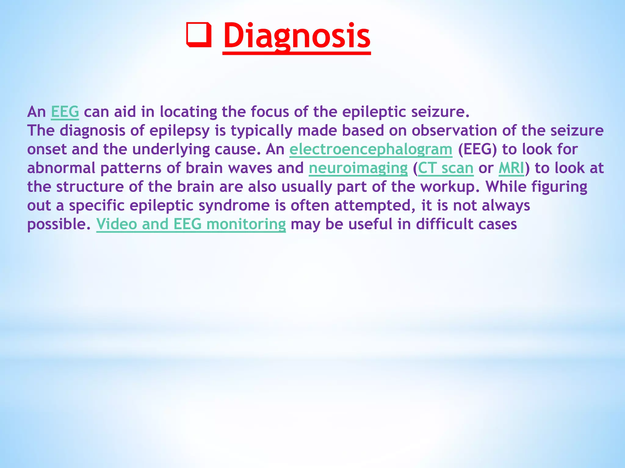 Epilepsy-Epidemiology,Signs and symptoms,Triggers,Seizures types,Causes ...
