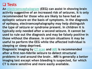 Epilepsy-Epidemiology,Signs and symptoms,Triggers,Seizures types,Causes ...