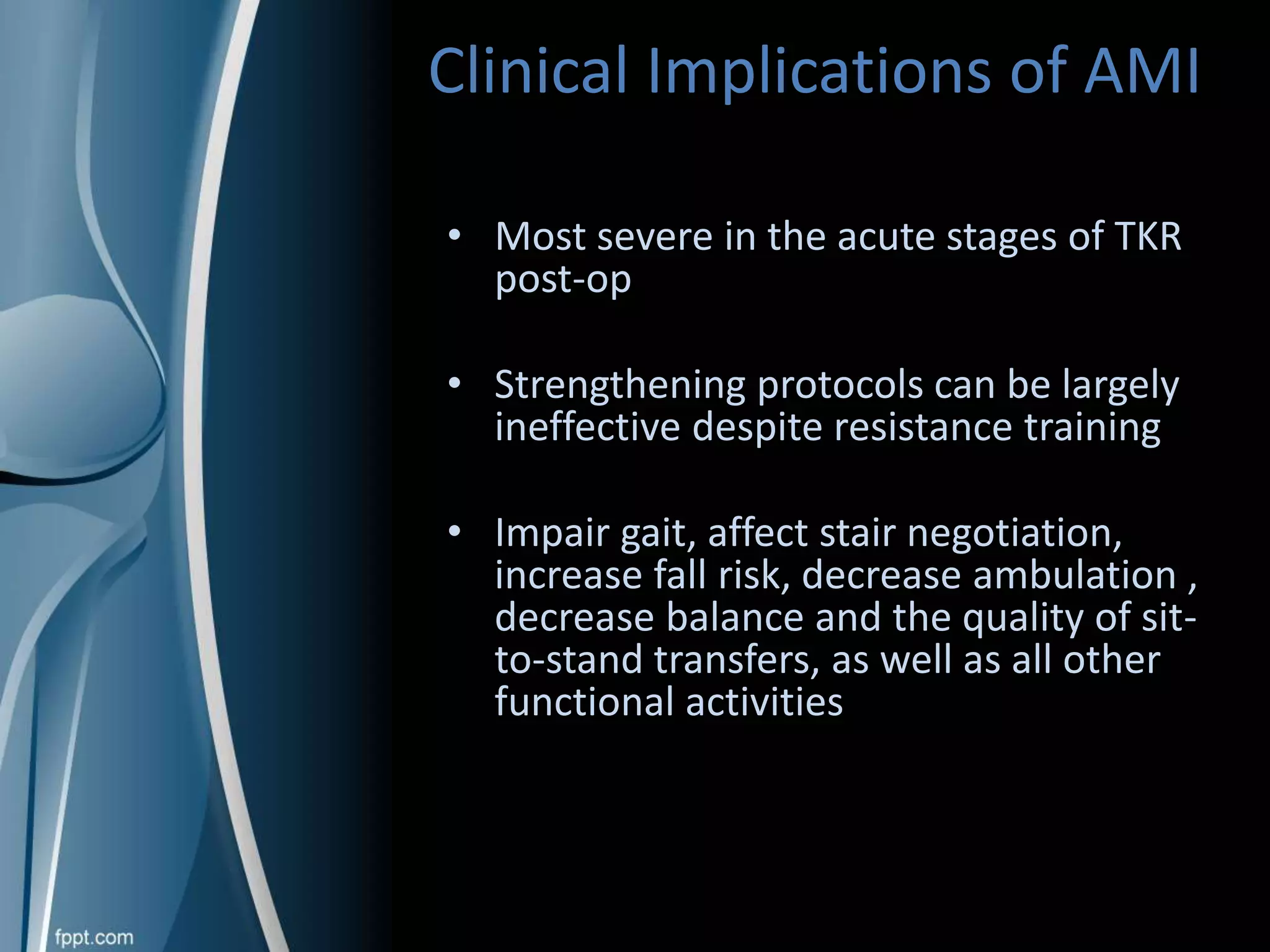 Quadriceps Arthogenic Muscle Inhibition and It’s Effects after TKR | PPTX