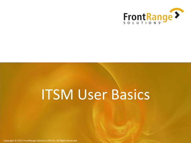ITSM User Basics Student Guide Some Company | PPTX