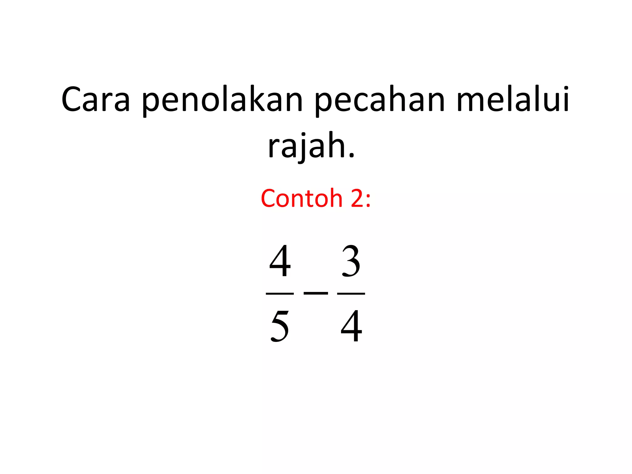 146260715 penambahan-dan-penolakan-pecahan-menggunakan-rajah | PPT