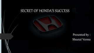 Secret of Honda Success. | PPTX